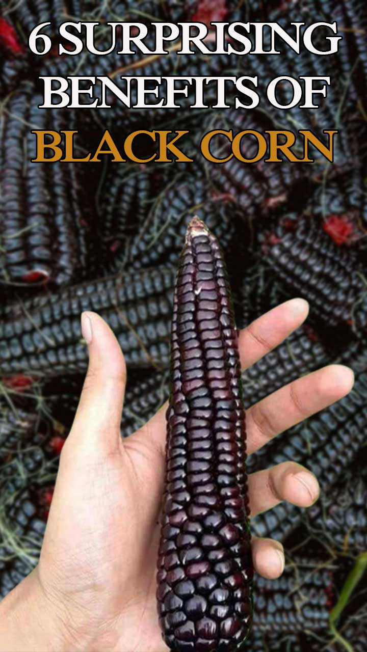 6 Surprising Benefits of Black Corn