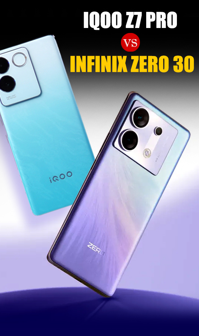 Infinix Zero 30 Vs iQOO Z7 Pro : कौनसा स्मार्टफोन आपके लिए रहेगा बेस्ट, जानिए फीचर्स